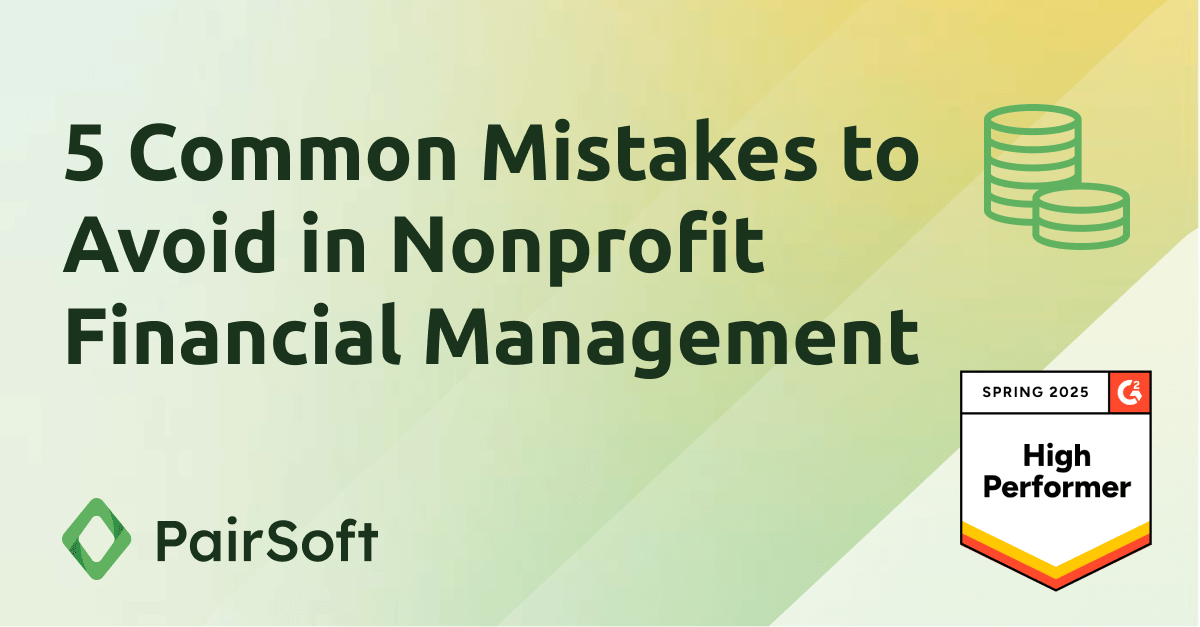 Avoid Mistakes in Nonprofit Financial Management | PairSoft